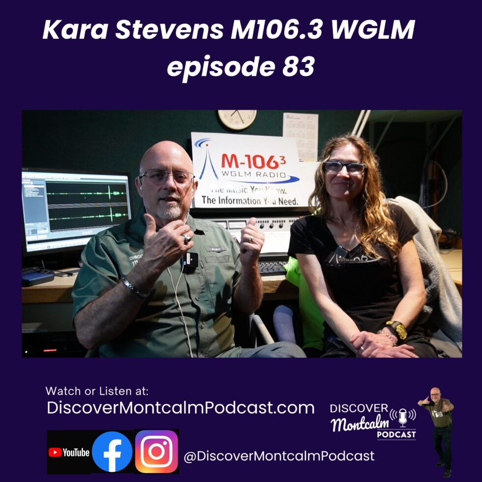 Kara Stevens M106.3FM - Discover Montcalm Podcast